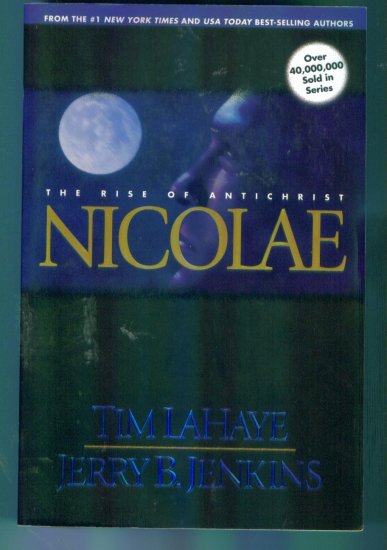 NICOLAE The Rise of Antichrist TIM LAHAYE JERRY B JENKINS Left Behind ...