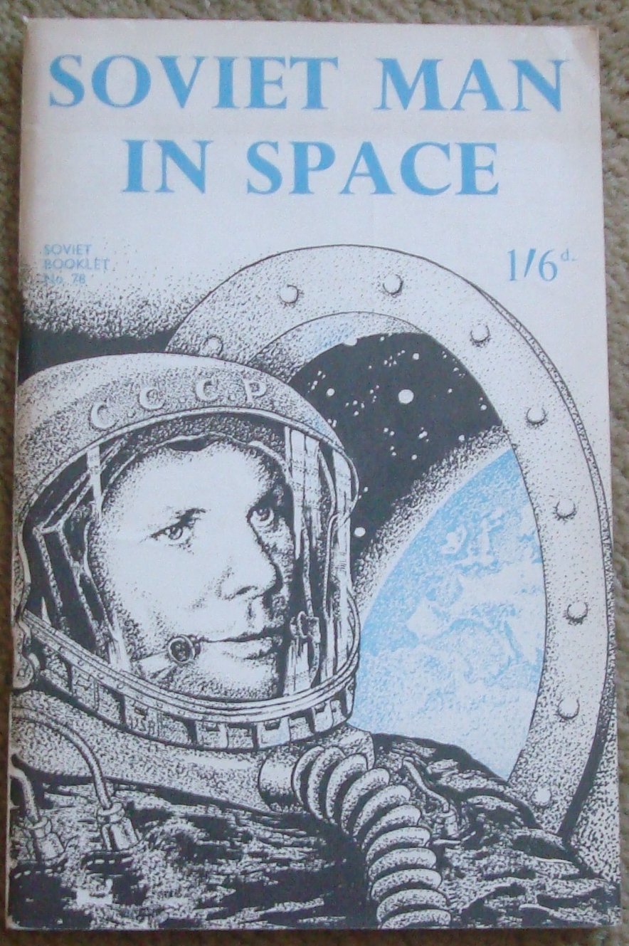 Soviet Man in Space: Soviet Booklet No. 78 - Yuri Gagarin Space Flight