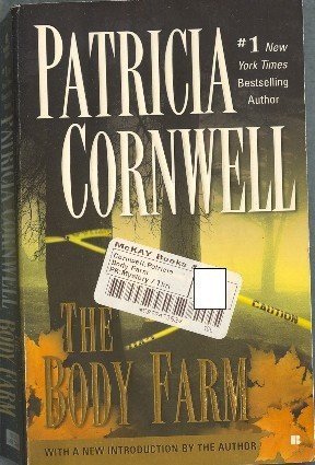 The Body Farm by Patricia Cornwell Kay Scarpetta Mystery