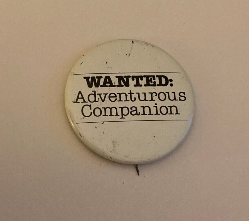 Wanted Adventurous Companion Button Pin