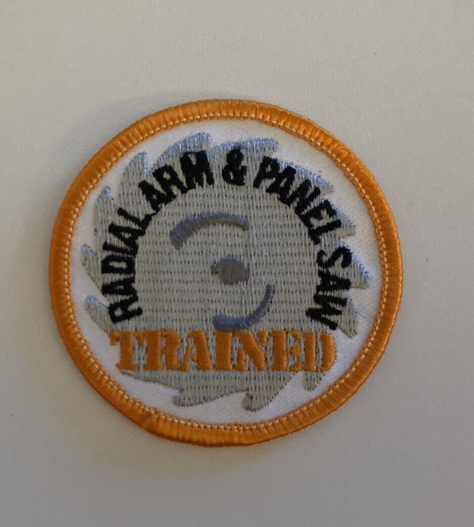 Radial Arm & Panel Saw Trained Patch Badge