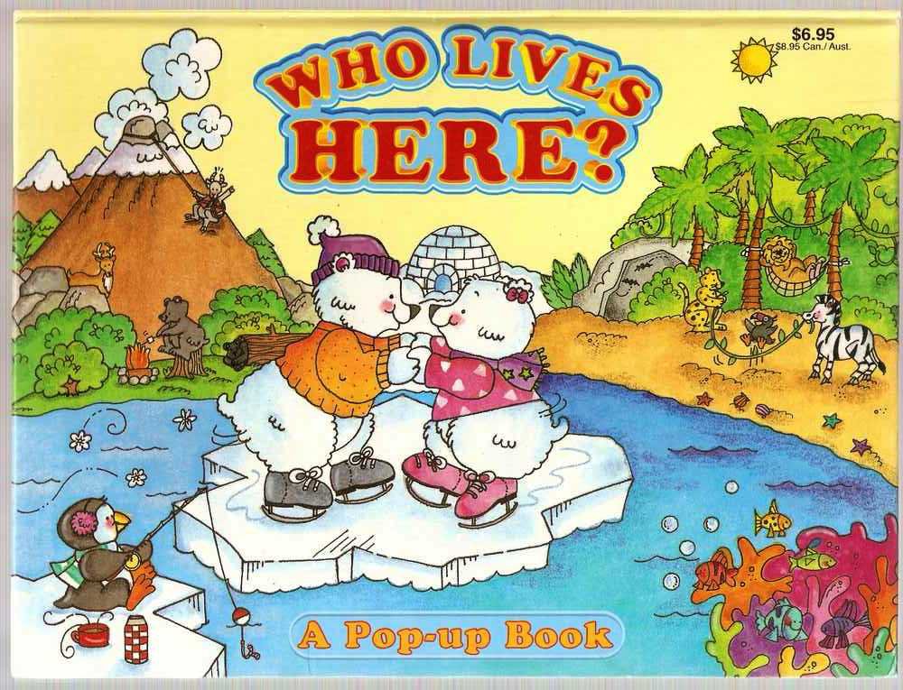Who Lives Here? A Pop-up Book Playmore / Waldman