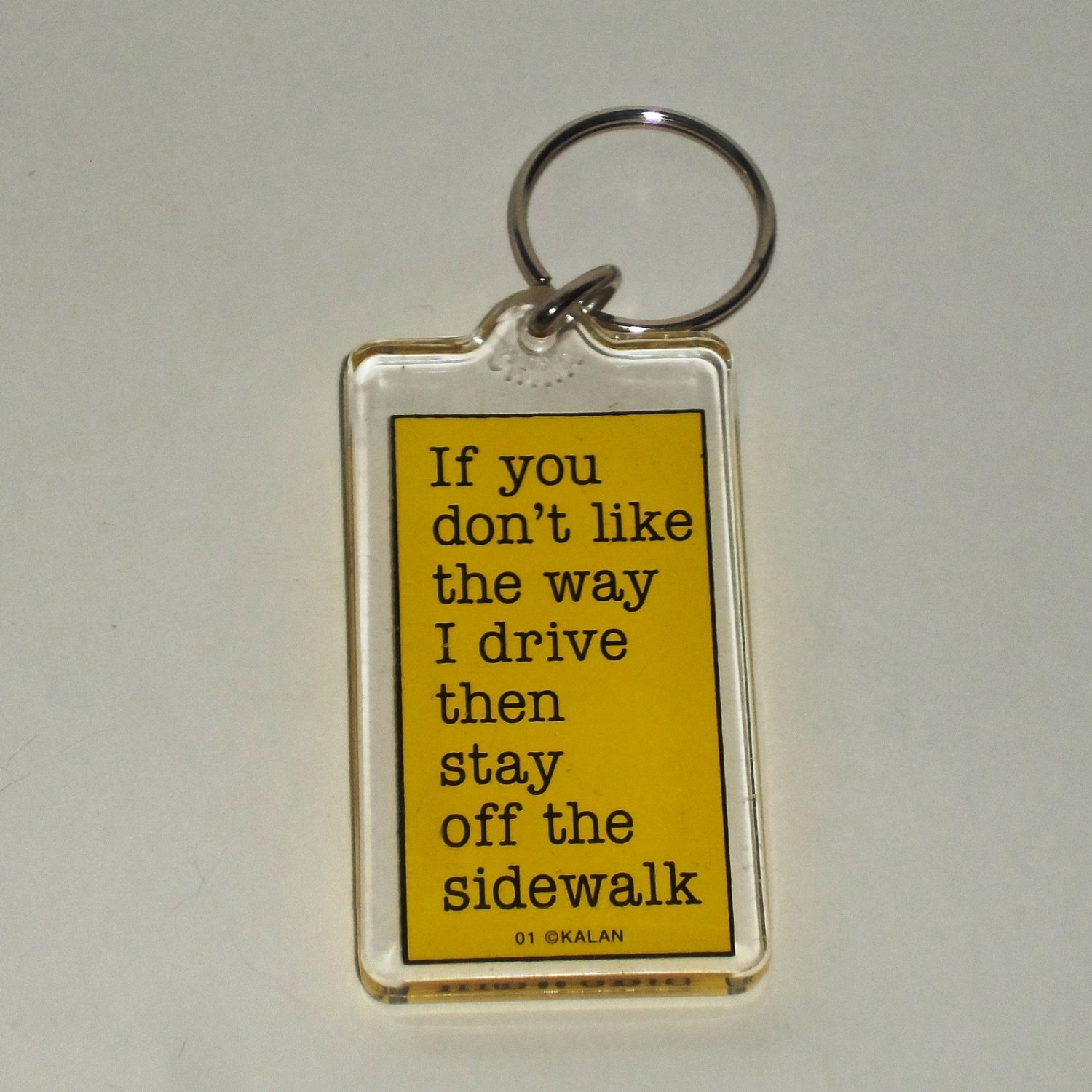 Kalan If You Don't Like The Way I Drive Keychain Loose Used