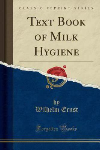 Text Book of Milk Hygiene (Classic Reprint Series) (Paperback)