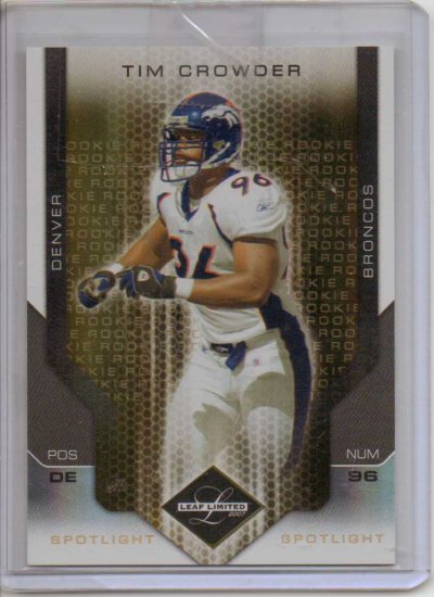 2007 Limited Tim Crowder Spotlight Rookie #1/10